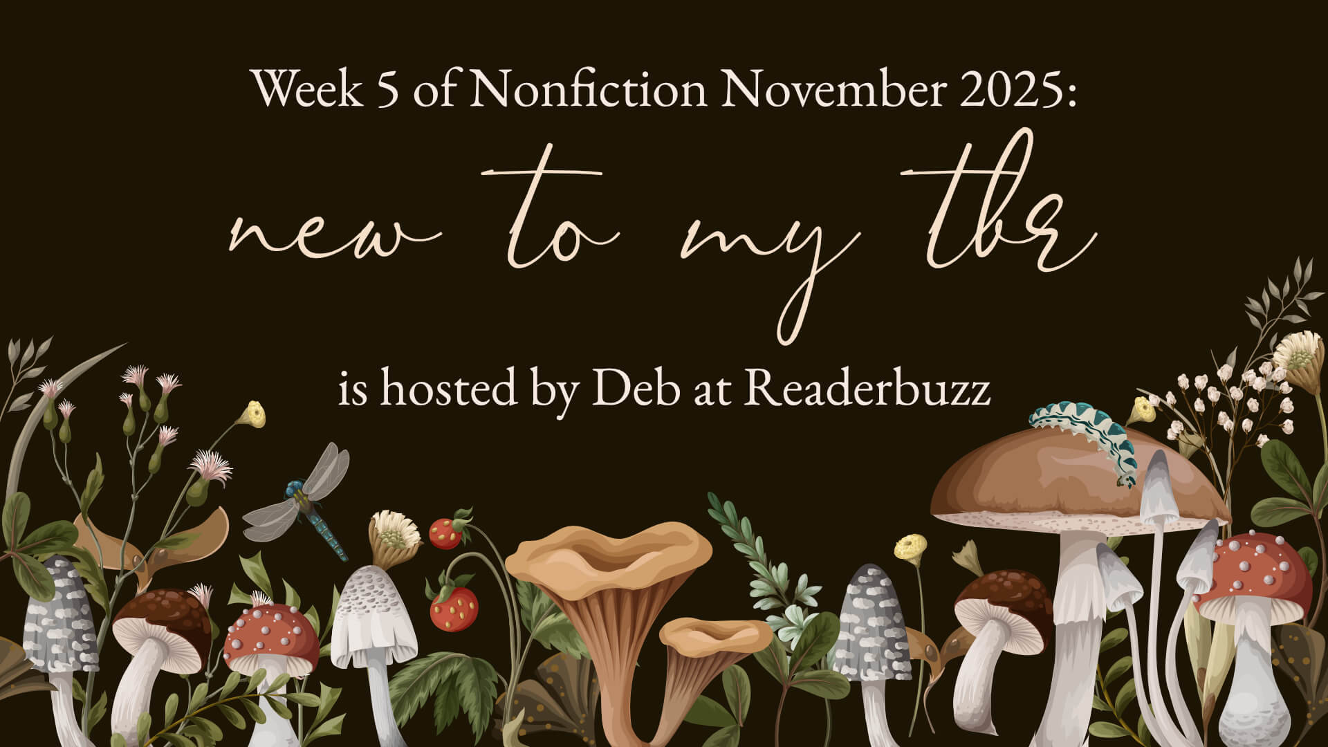 Nonfiction November 2025: Week 5 – New to My TBR – BooksPlease